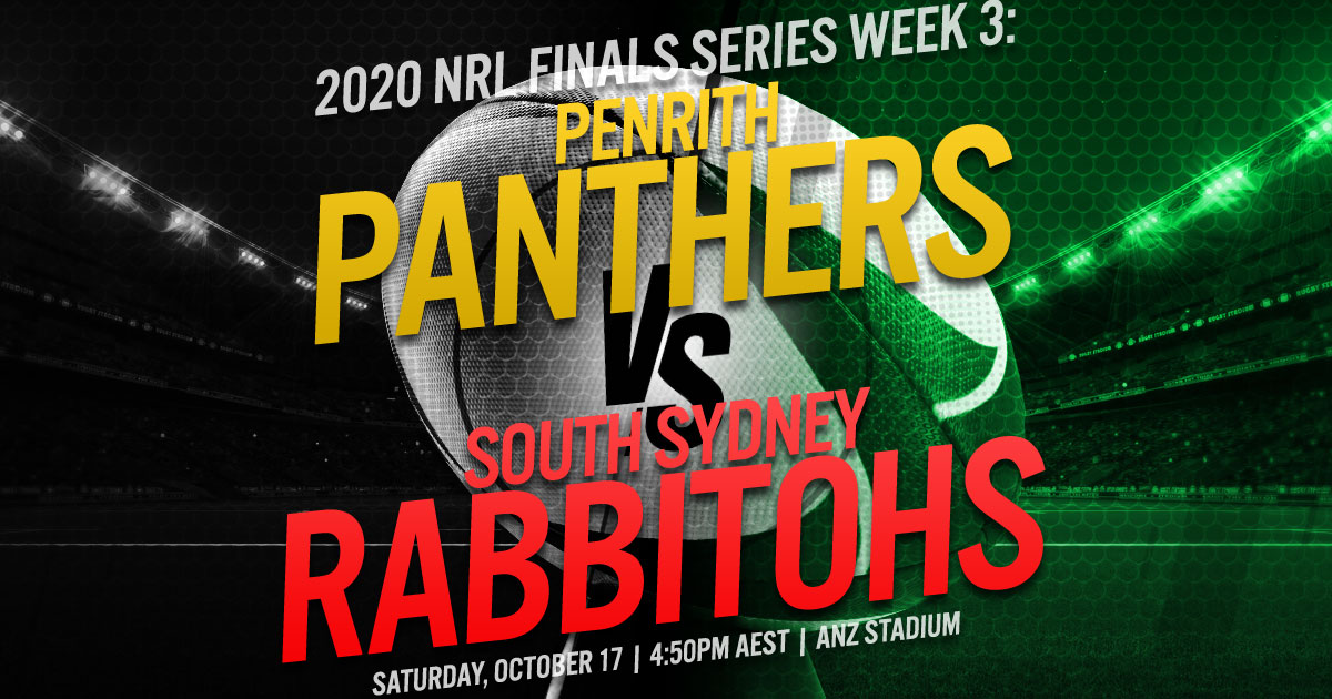 2020 NRL Finals Series Week 3: Penrith Panthers vs. South Sydney Rabbitohs