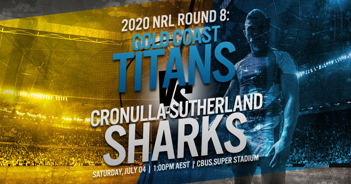 2020 NRL Round 8: Gold Coast Titans vs. Cronulla-Sutherland Sharks