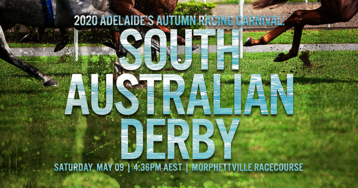 Adelaide's Autumn Racing Carnival: 2020 South Australian Derby
